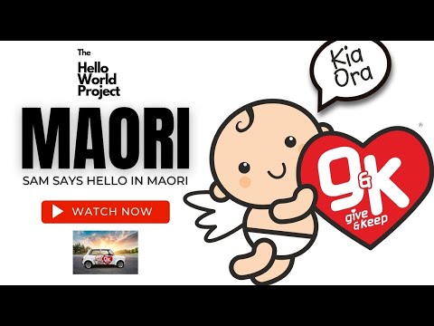 Say hello in Maori - Kia Ora - The Hello World Project from Give and Keep (G&K)