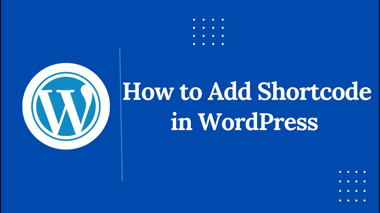How to Add Shortcode in WordPress (Easy Tutorial for Beginners)