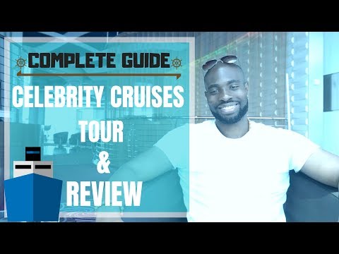 Celebrity Cruises | Ultimate Cruise Review & Tour