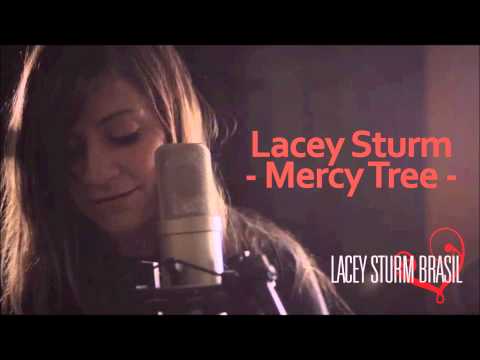 Lacey Sturm - Mercy Tree