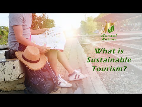 Sunsai Nature - What is Sustainable Tourism?