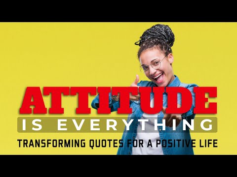 Attitude Is Everything || Transforming Quotes for a Positive Life