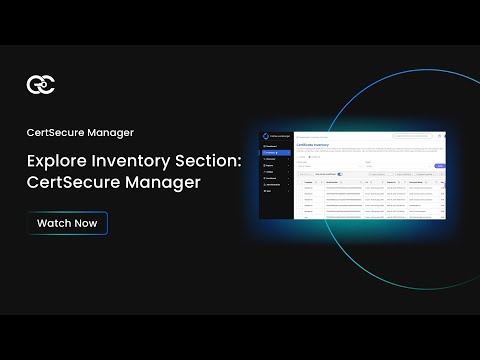 CertSecure Manager's Inventory | Certificate Life Cycle Management
