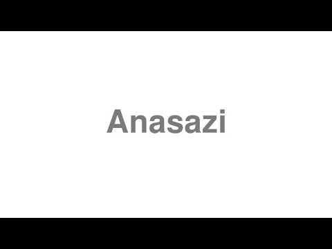 How to Pronounce "Anasazi"