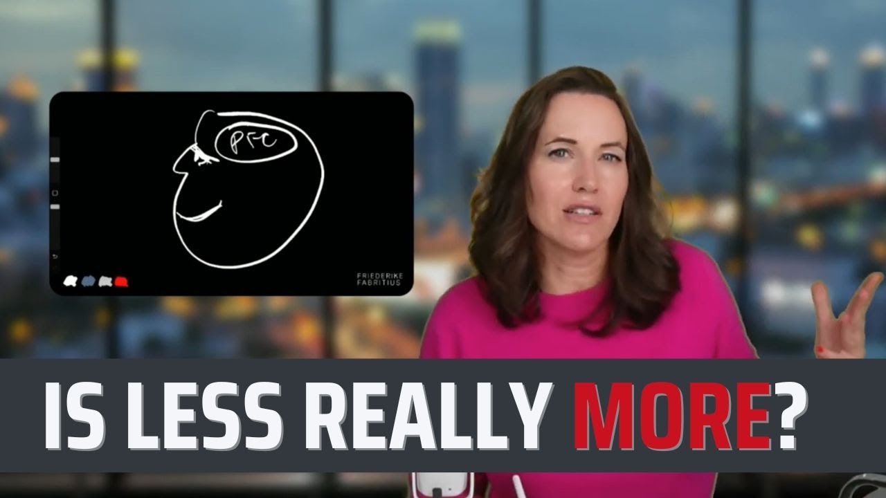 Why Your Brain Wants LESS
