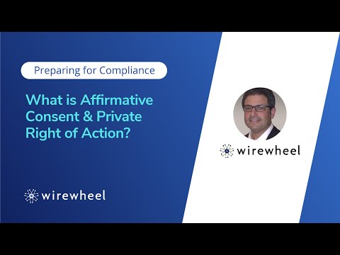 Privacy Definitions – What is Affirmative Consent & Private Right of Action?