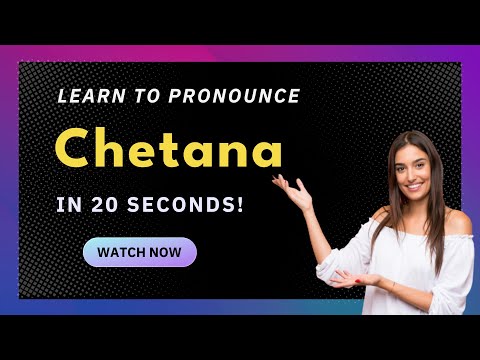 Learn How to Pronounce Chetana (Indian Pronunciation) with Audio and Phonetic Spelling