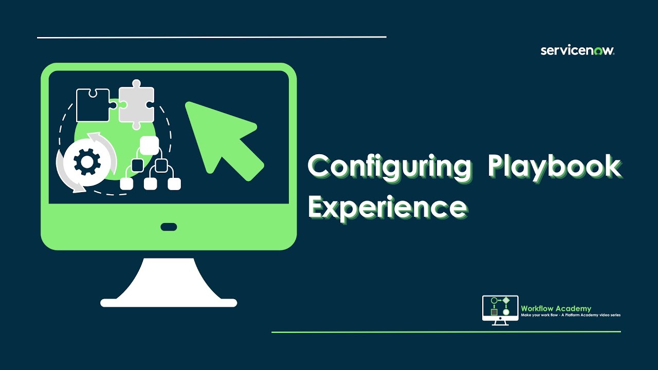 Configuring Playbook Experience | Workflow Academy #07