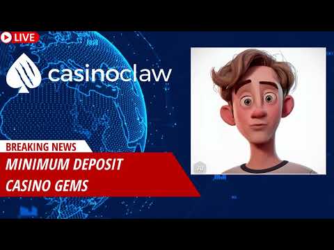 Minimum Deposit Casino Gems