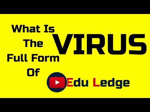 What is the full form of VIRUS || Virus Stand for || Edu Ledge