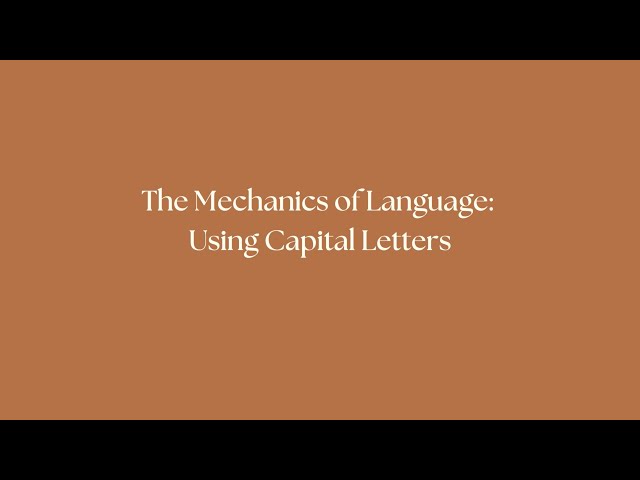 Understanding the Mechanics of Capital Letters in English Language | Galaxy