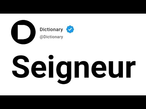 Seigneur Meaning In English