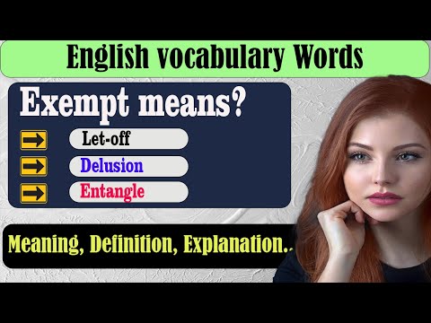 What does Exempt mean? | What is Exempt ? | Exempt meaning in English | English Grammar