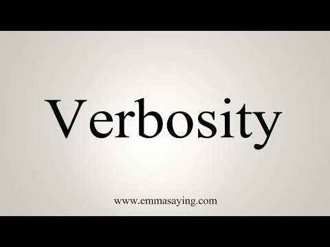 How To Say Verbosity