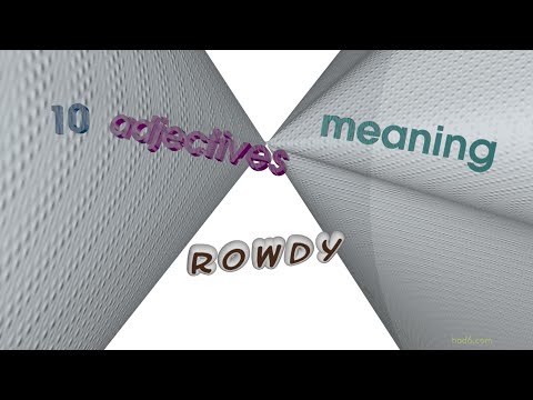 rowdy - 12 adjectives synonym to rowdy (sentence examples)
