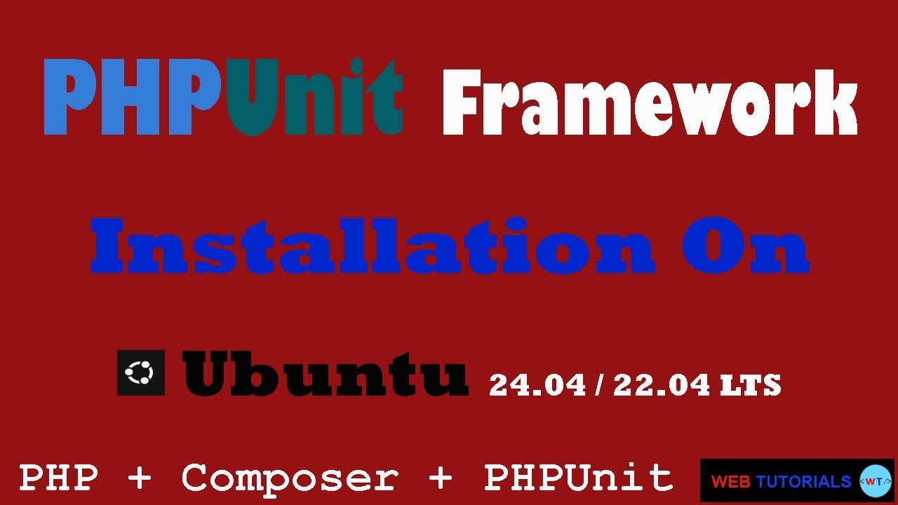PHPUnit Framework installation on Ubuntu 24.04 / 22.04 LTS