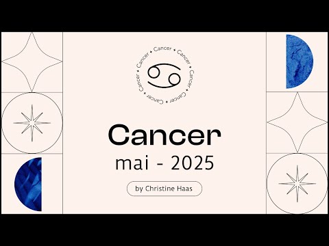 Horoscope Cancer ♋️ Mai 2025 💐 par Christine Haas