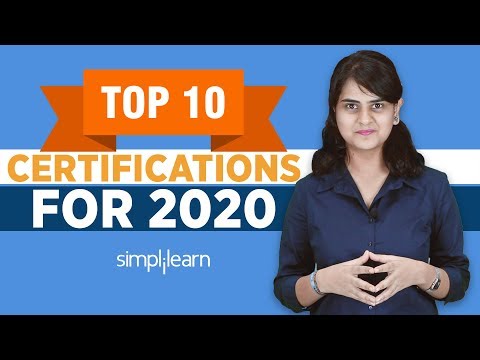 Top 10 Certifications For 2020 | Highest Paying Certifications 2020 | Get Certified | Simplilearn