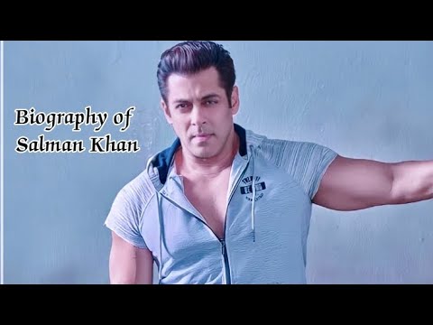 Salman Khan - Biography in Hindi | सलमान खान की जीवनी