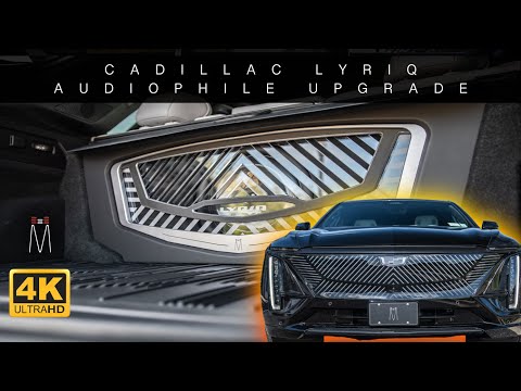 Cadillac LYRIQ – Custom Audio System | Audiophilepure