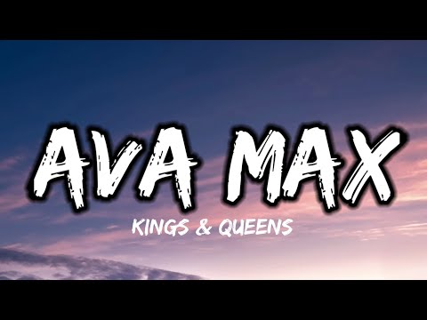 Ava Max - Kings & Queens (Lyrics)