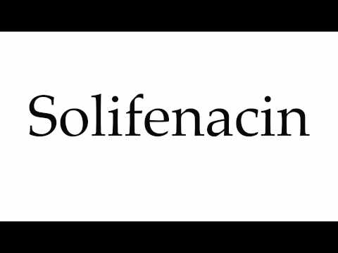 How to Pronounce Solifenacin