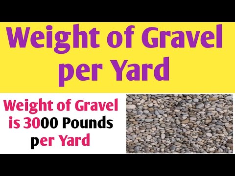Weight of Gravel per Yard | How much does a yard of gravel weigh