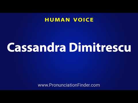 How To Pronounce Cassandra Dimitrescu