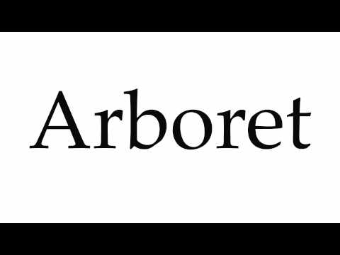 How to Pronounce Arboret