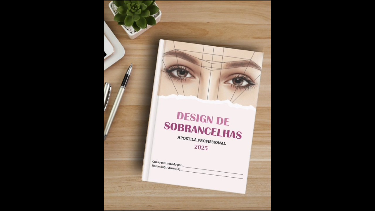 Apostila Profissional 100% Editável - Design de Sobrancelhas