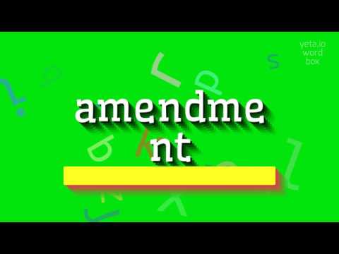 AMENDMENT - HOW TO PRONOUNCE AMENDMENT?