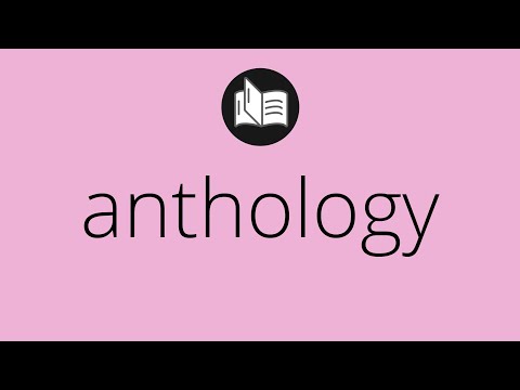 What ANTHOLOGY means • Meaning of ANTHOLOGY • anthology MEANING • anthology DEFINITION
