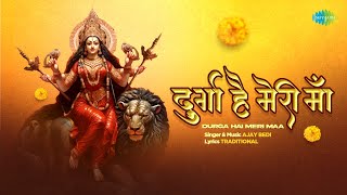 Durga Hai Meri Maa | Ajay Bedi | Devi Geet | Navratri | listen and ...