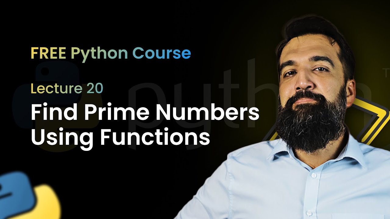 Find prime Number using Function | Python Programming | Class 20