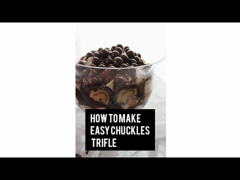 How to make easy chuckles trifle