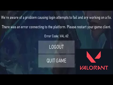 How to Fix Valorant Game Error Connecting to the Platform - Error Code - 62