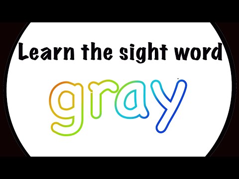 Sight Word - Gray