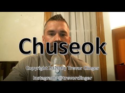 How To Pronounce Chuseok