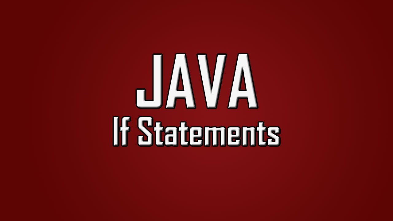 Learn Java - #5 - If Statements