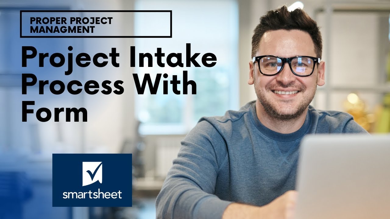 How To Create A Project Intake Process & Form In Smartsheet
