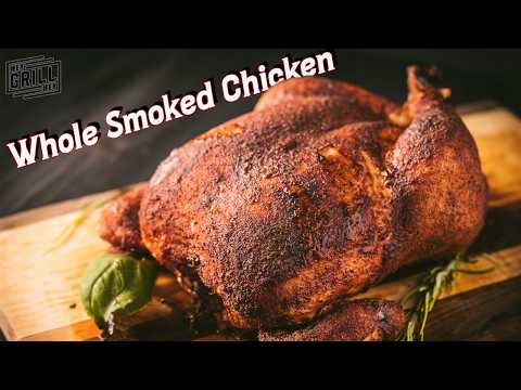 Smoked Whole Chicken with THE PERFECT BRINE