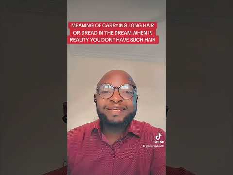 MEANING OF CARRYING LONG HAIR IN THE DREAM OR CARRYING DREAD IN THE DREAM AND IN REALITY U DONT.