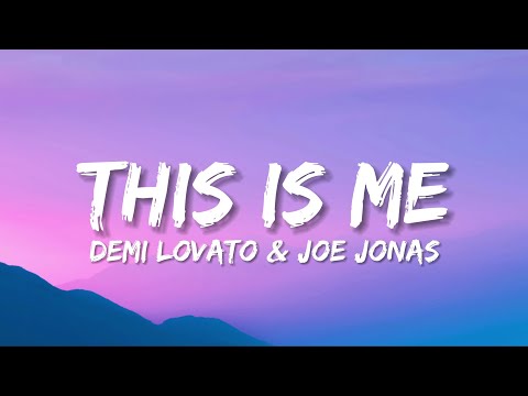 Demi Lovato & Joe Jonas - This Is Me (Lyrics)