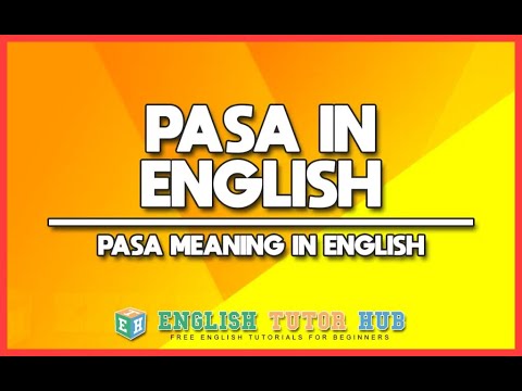 PASA IN ENGLISH TRANSLATION | What is Pasa in English | Meaning of Pasa in English