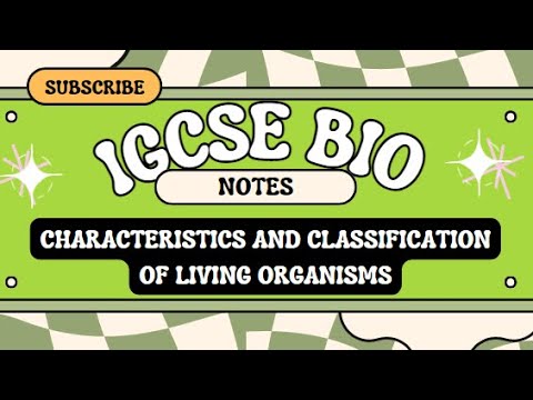 IGCSE BIO NOTES | Chapter 1: Characteristics and classification of living organisms