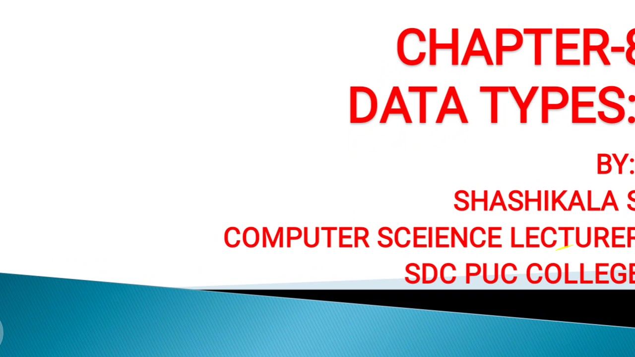 PART -2-CHAPTER -8-DATA TYPES