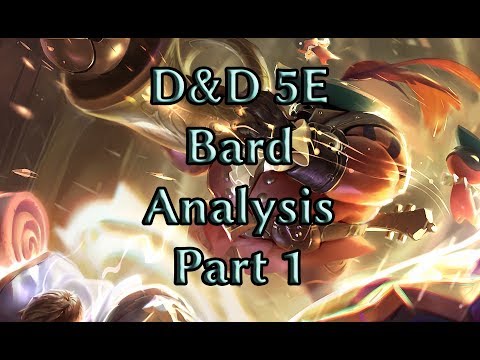 D&D 5E Bard analysis part 1