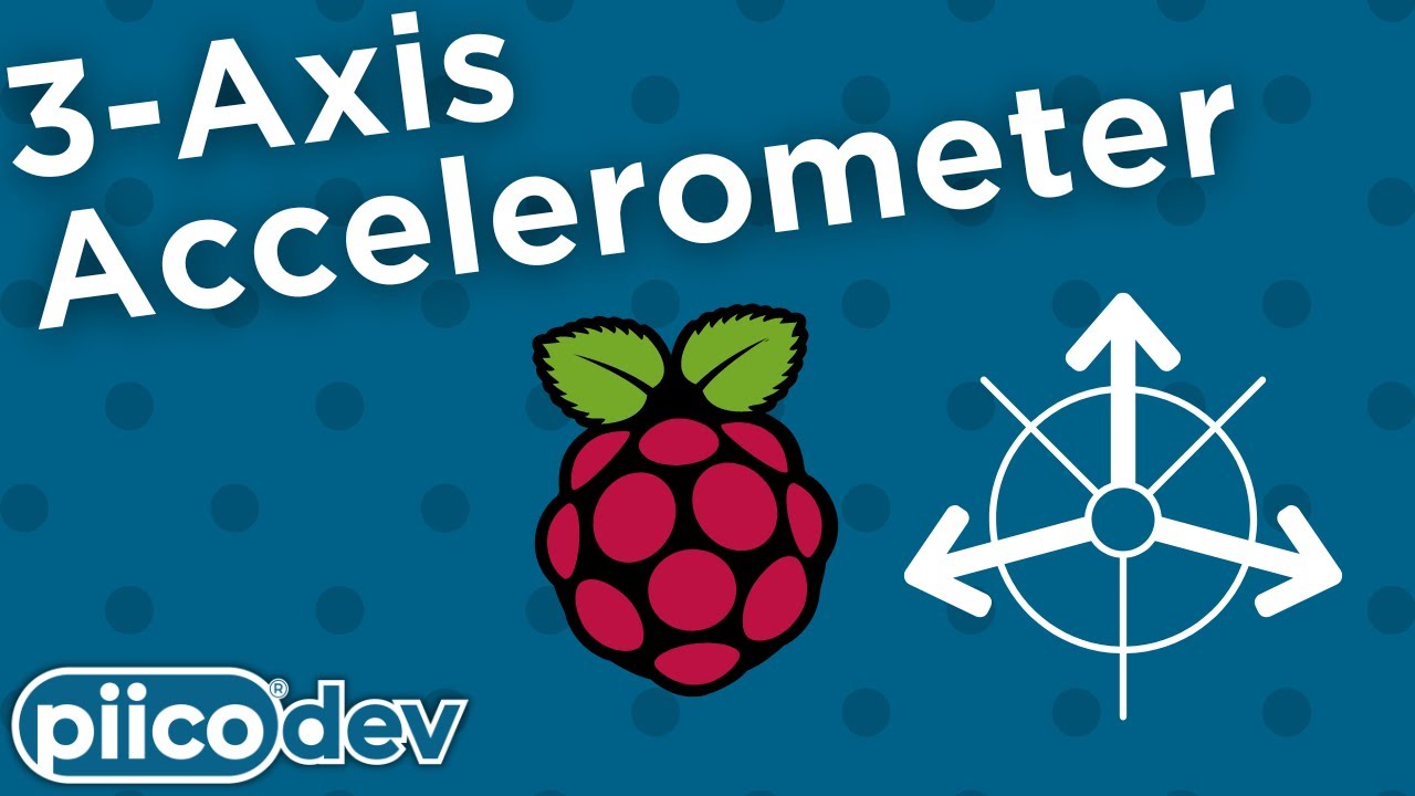 PiicoDev 3-Axis Accelerometer LIS3DH | Guide for Raspberry Pi