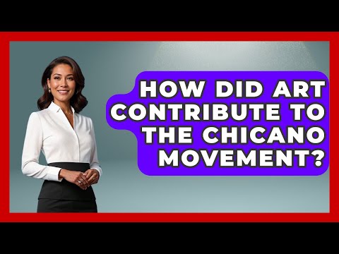 How Did Art Contribute To The Chicano Movement? - America First Democrats