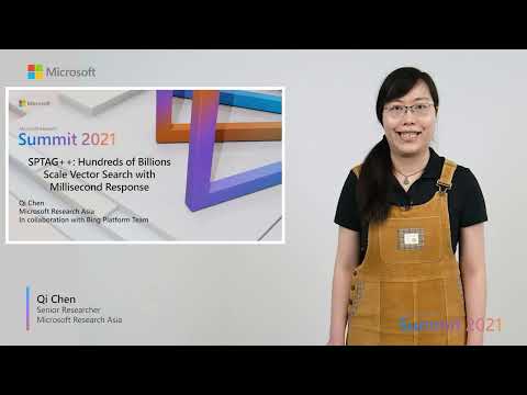 Research talk: SPTAG++: Fast hundreds of billions-scale vector search with millisecond response time